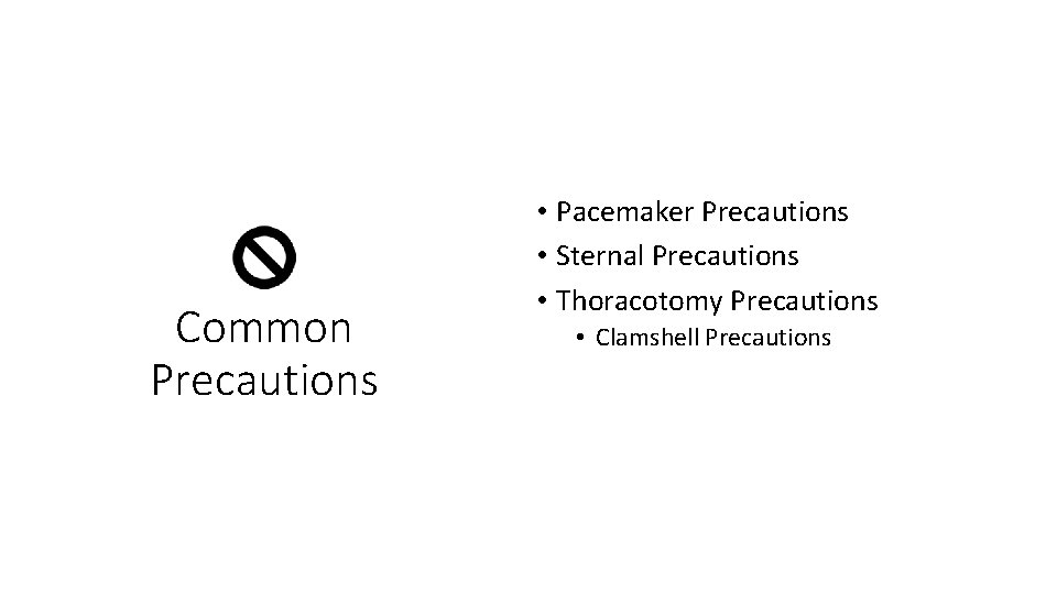 Common Precautions in the Cardiopulmonary Acute Care Setting