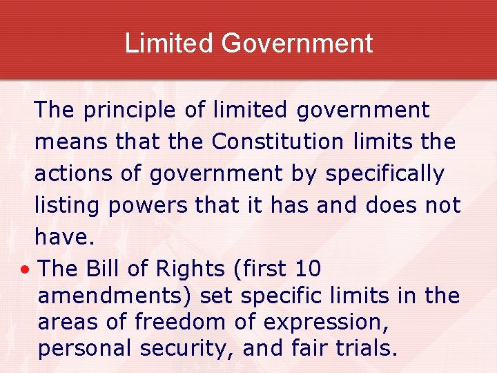 The Constitution Major Principles The Constitution rests on