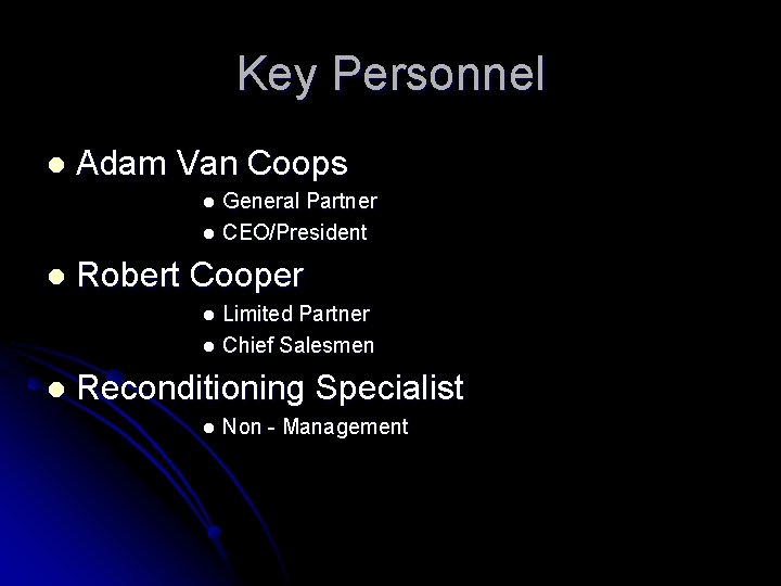 A Business Proposal Adam Van Coops Robert Cooper