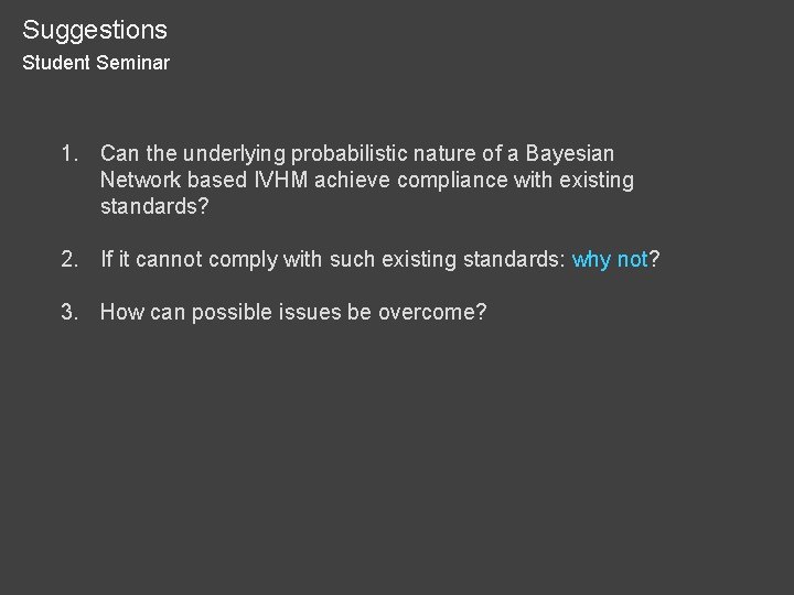 Introduction Student Seminar Assurance and Certification of Bayesian