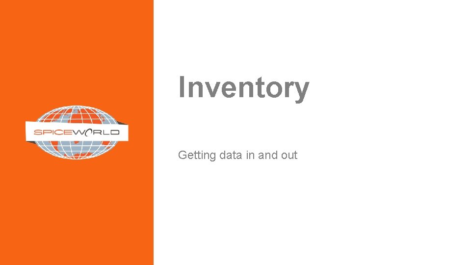 Inventory Getting data in and out Jacqueline Gross