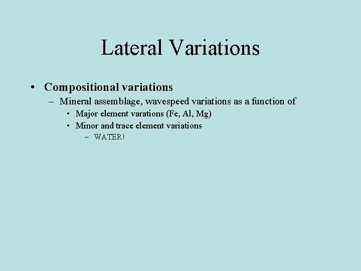 Lateral Variations Shear moduli Experimental measurements Brillouin ...