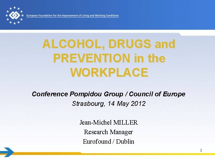 ALCOHOL DRUGS and PREVENTION in the WORKPLACE Conference