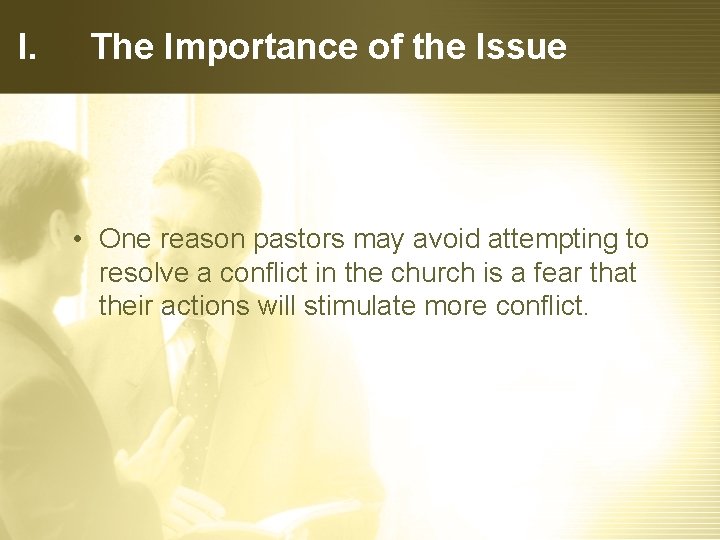 The Pastor and Conflict Management Adapted from a