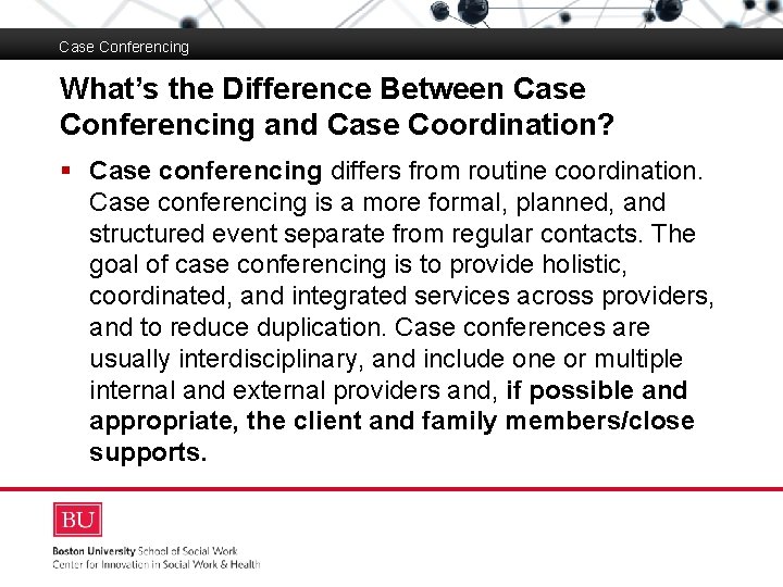 Case Conferencing Boston University School of Social Work
