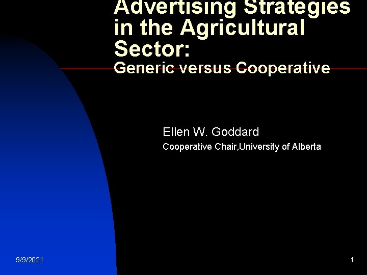 Advertising Strategies in the Agricultural Sector Generic versus