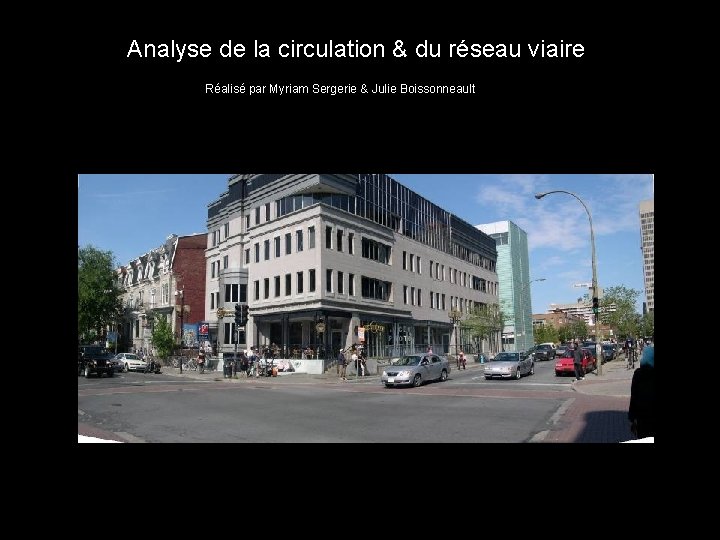 Analyse de la circulation du rseau viaire Ralis