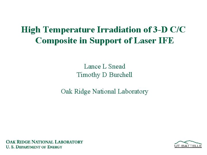 High Temperature Irradiation of 3 D CC Composite