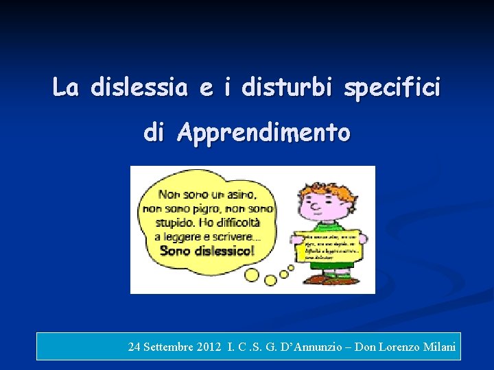La dislessia e i disturbi specifici di Apprendimento