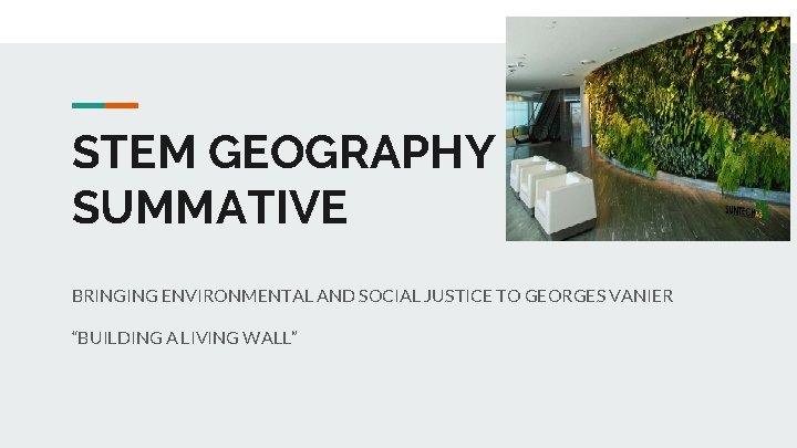 STEM GEOGRAPHY SUMMATIVE BRINGING ENVIRONMENTAL AND SOCIAL JUSTICE