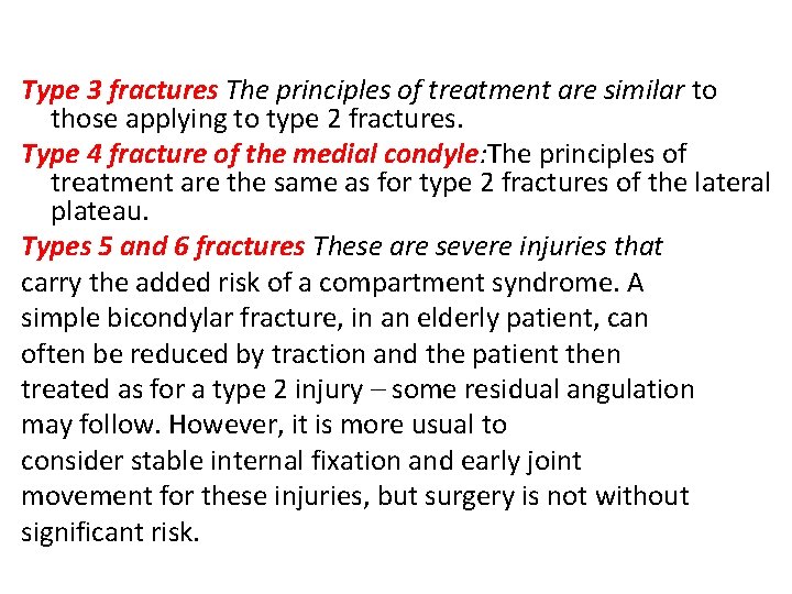 TIBIAL PLATEAU FRACTURES Mechanism of injury Fractures of