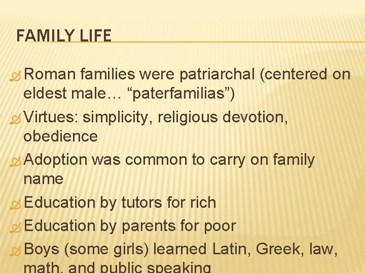 LIFE IN THE PAX ROMANA AND THE CULTURAL