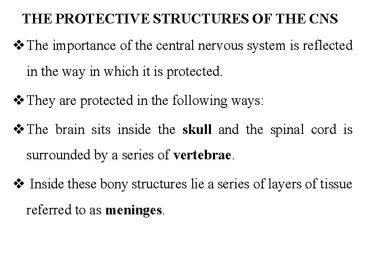 INTRODUCTION OF THE CENTRAL NERVOUS SYSTEM CNS By