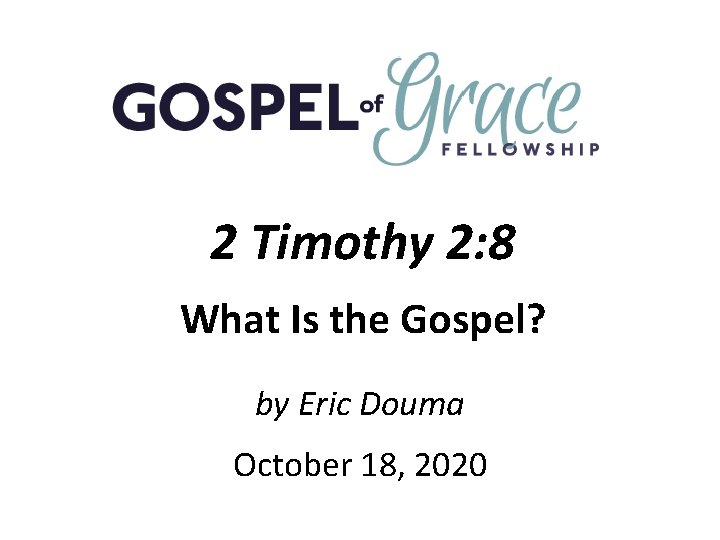 2 Timothy 2 8 What Is the Gospel