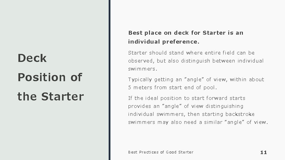 BEST PRACTICES OF A GOOD STARTER Safety is