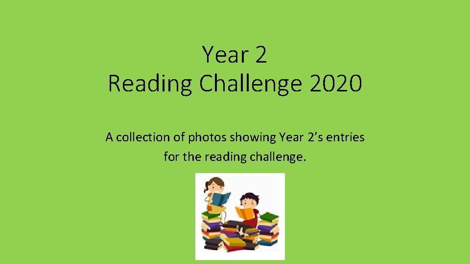 Year 2 Reading Challenge 2020 A collection of