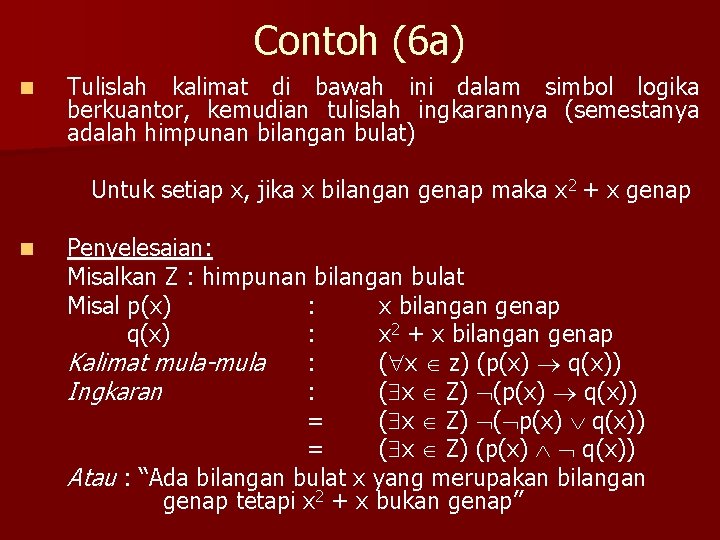 MATERI 5 KALKULUS PREDIKAT KALIMAT BERKUANTOR Pendahuluan n