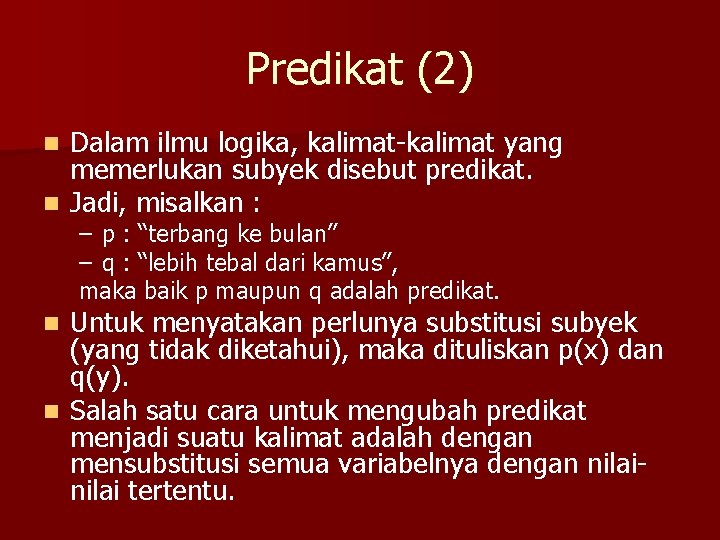 MATERI 5 KALKULUS PREDIKAT KALIMAT BERKUANTOR Pendahuluan n