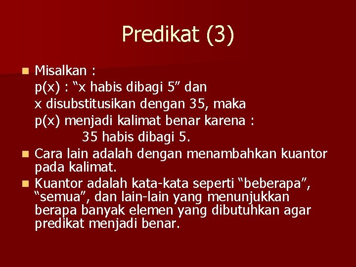 MATERI 5 KALKULUS PREDIKAT KALIMAT BERKUANTOR Pendahuluan n