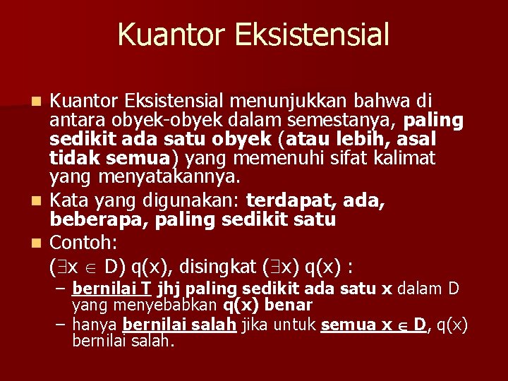 MATERI 5 KALKULUS PREDIKAT KALIMAT BERKUANTOR Pendahuluan n