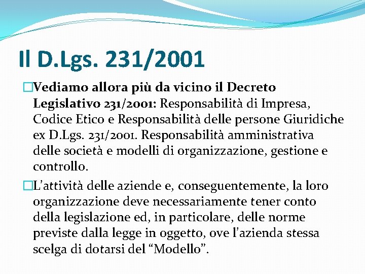 Etica e Impresa il modello 231 Dalla Responsabilit