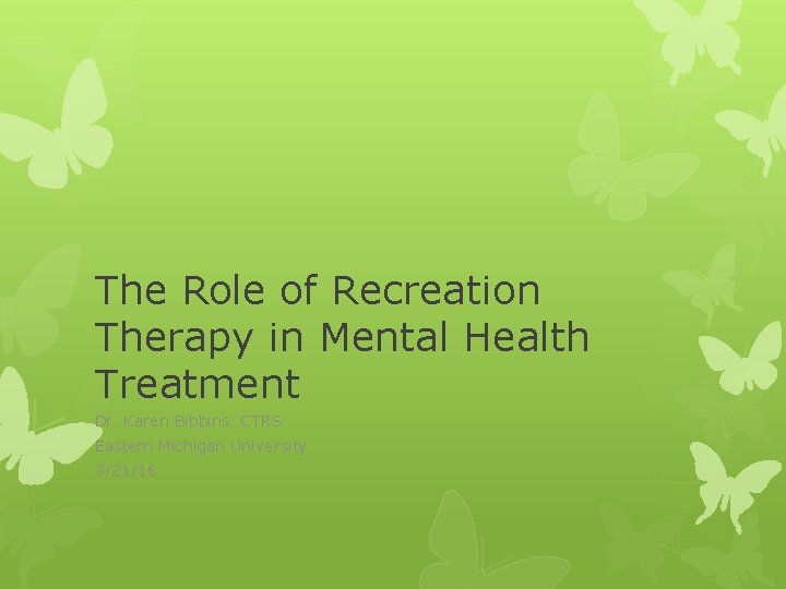 The Role of Recreation Therapy in Mental Health