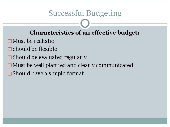 Budgeting Techniques 16 2 GOALS IDENTIFY PURPOSE OF