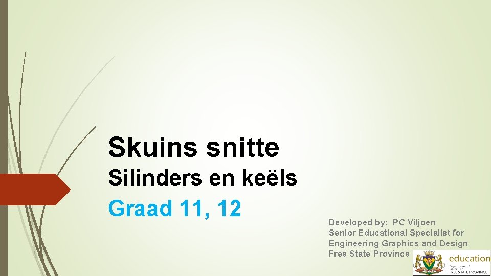 Skuins snitte Silinders en kels Graad 11 12