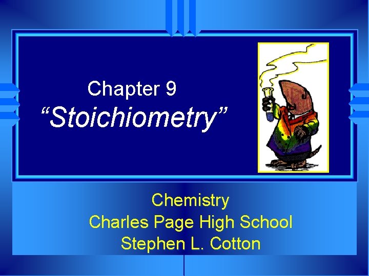 Chapter 9 Stoichiometry Chemistry Charles Page High School