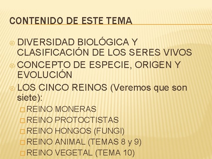 TEMA 7 LA DIVERSIDAD DE LOS SERES VIVOS