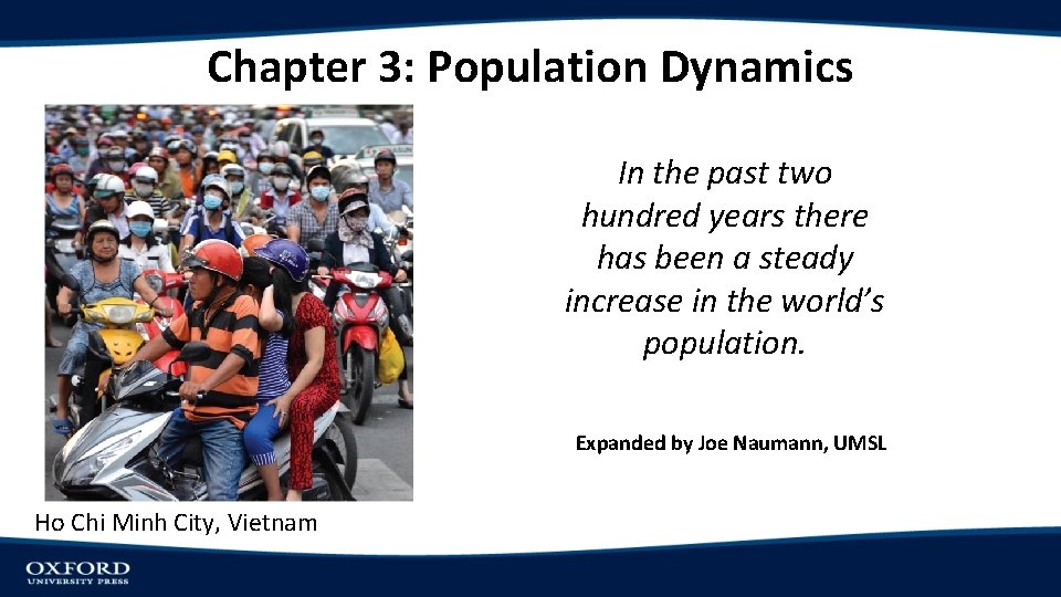 Chapter 3 Population Dynamics In the past two