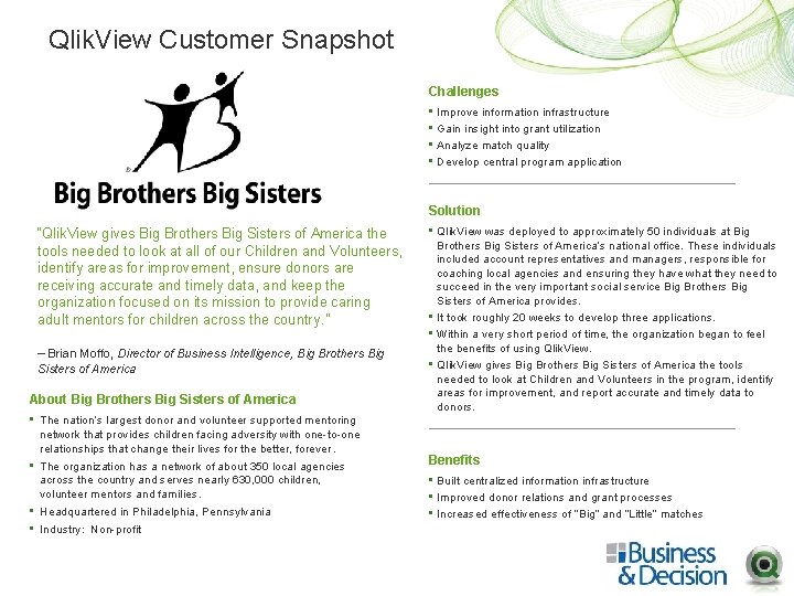 Qlik View Customer Snapshot Challenges Improve information infrastructure