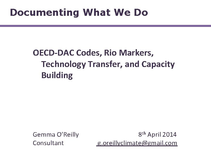Documenting What We Do OECDDAC Codes Rio Markers