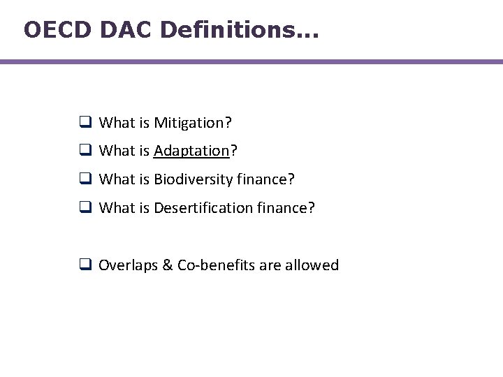 Documenting What We Do OECDDAC Codes Rio Markers