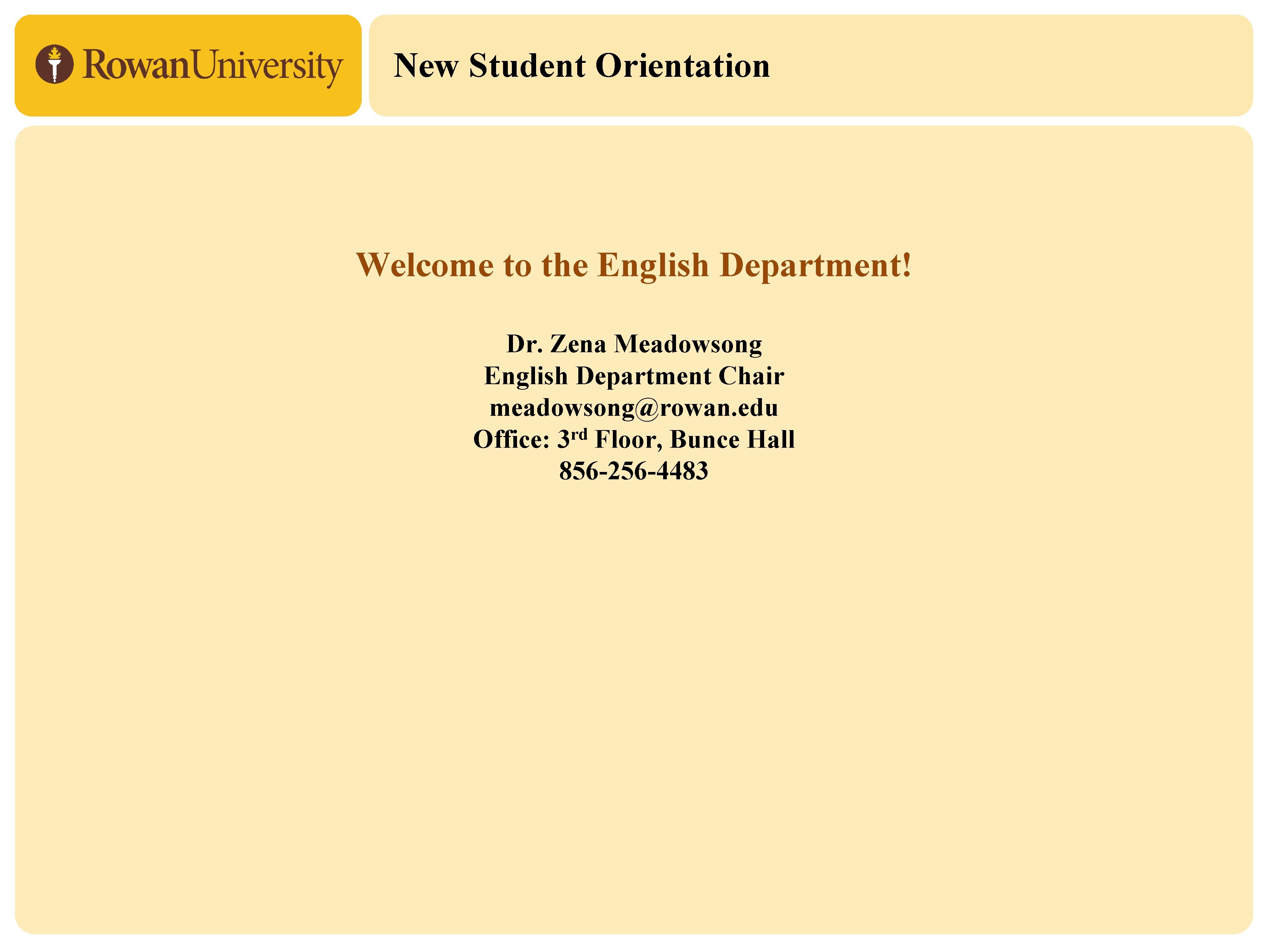 New Student Orientation Welcome to the English Department