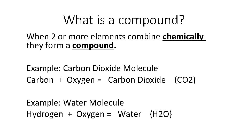 Chemical Compounds in Cells Watch out You are