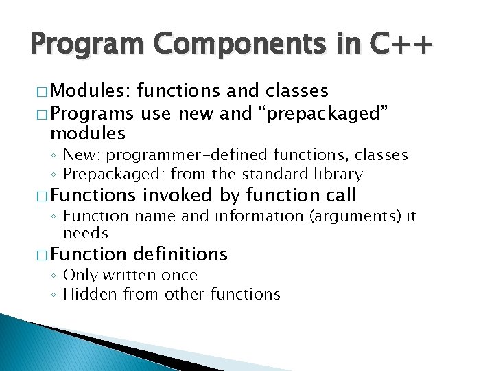 Functions Objectives In this chapter you ll learn