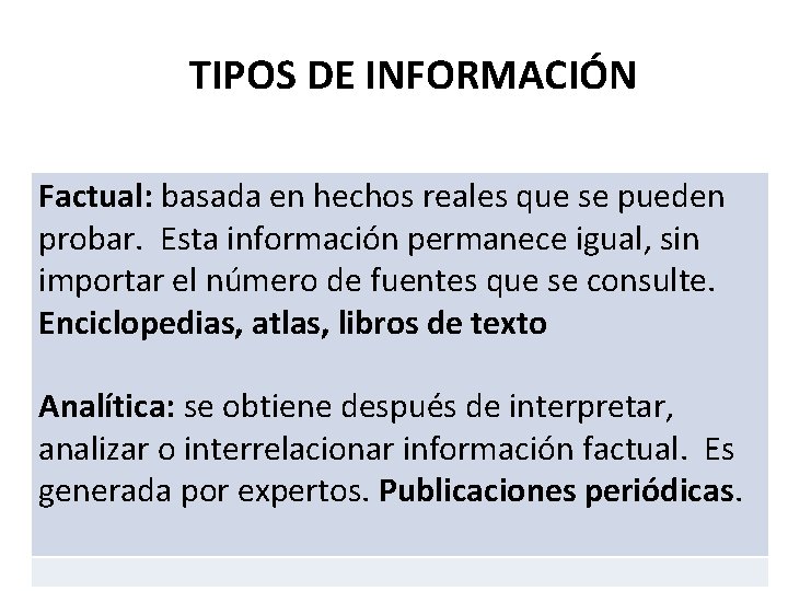 COMPETENCIA Manejo de Informacin Capacidad Bsqueda y evaluacin