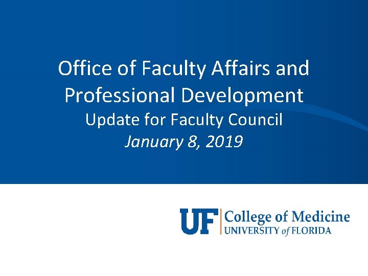 Office of Faculty Affairs and Professional Development Update
