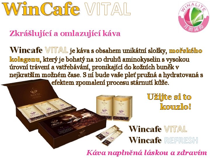 Win Cafe Instantn kvov prek Wincafe je vyroben