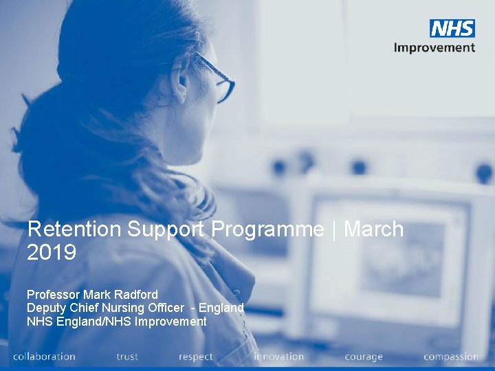 Retention Support Programme March 2019 Professor Mark Radford