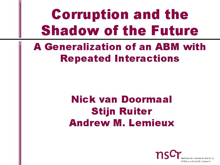Corruption and the Shadow of the Future A