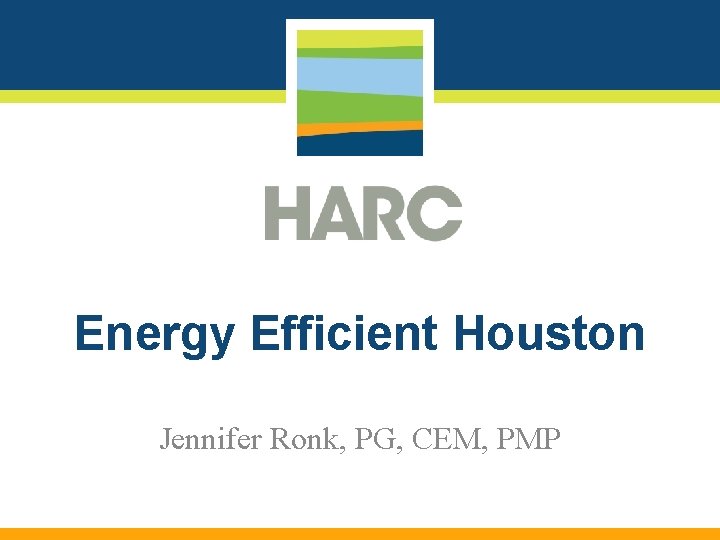 Energy Efficient Houston Jennifer Ronk PG CEM PMP