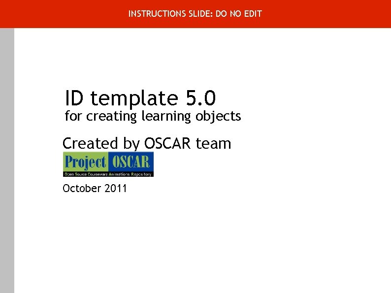 INSTRUCTIONS SLIDE DO NO EDIT ID template 5