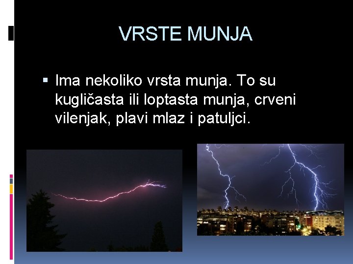 ELEKTRINE POJAVE U ATMOSFERI UVOD Najea elektrina pojava