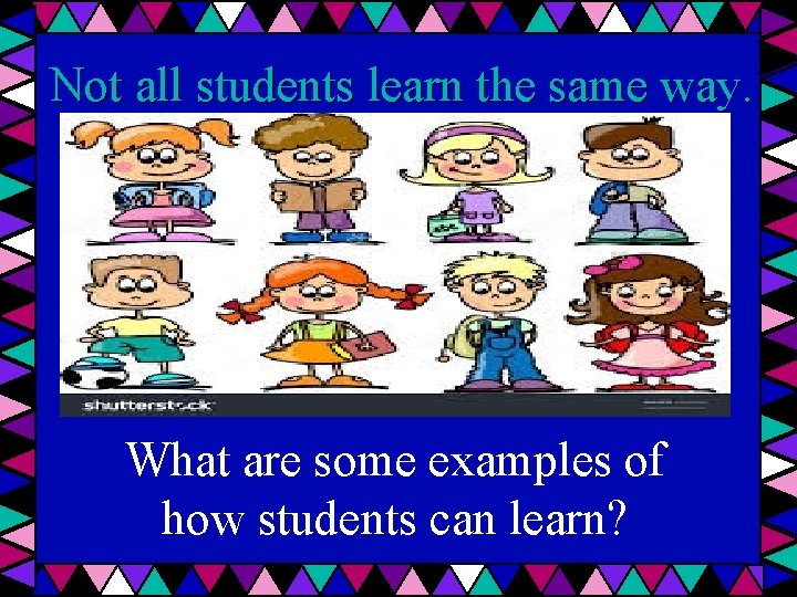 Incorporating Multiple Intelligences in the English Classroom Consider