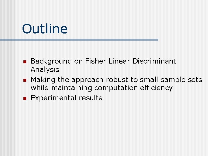 Robust Fisher Discriminant Analysis Article presented at NIPS