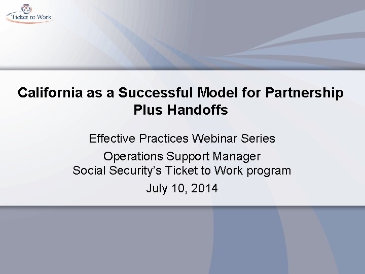 California as a Successful Model for Partnership Plus