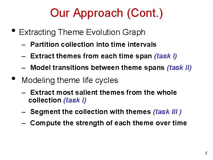 Discovering Evolutionary Theme Patterns from Text An Exploration