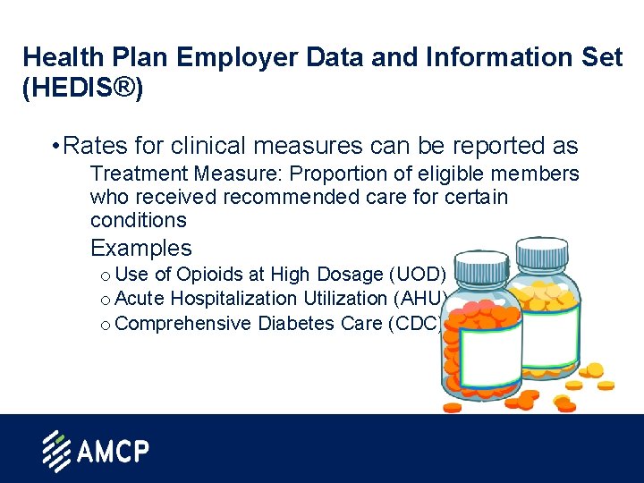 HEDIS HEDIS Measures Created by the School of